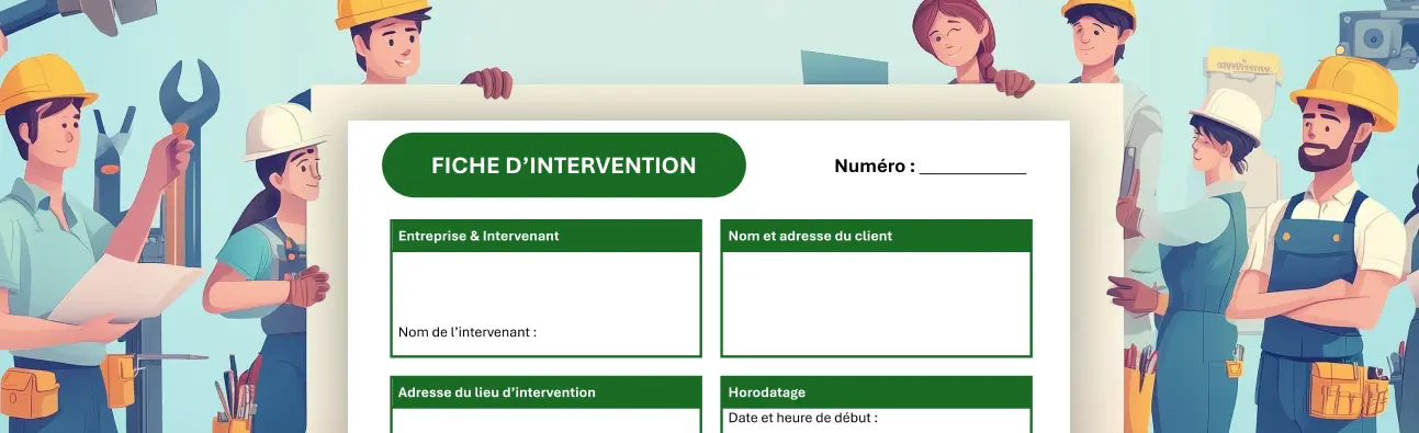 Fiche d'intervention - Modèle gratuit à télécharger et guide